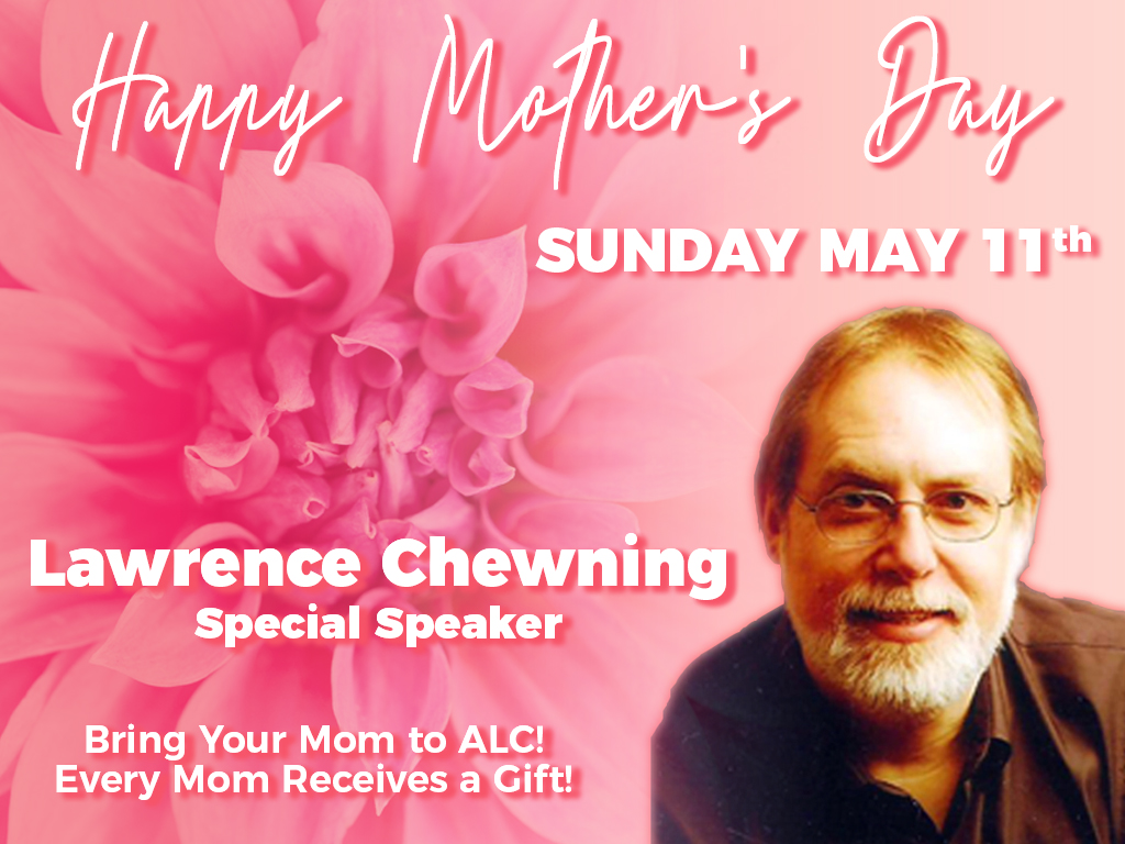 Lawrence Chewning Ministers For Mother’s Day – Abundant Life Church